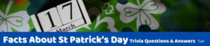 37 St Patrick's Day Trivia Questions (and Answers)