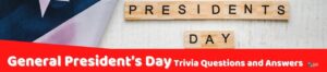 35 President's Day Trivia Questions (and Answers) | Group Games 101