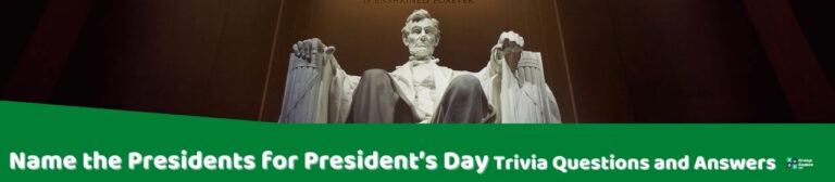 35 President's Day Trivia Questions (and Answers) | Group Games 101