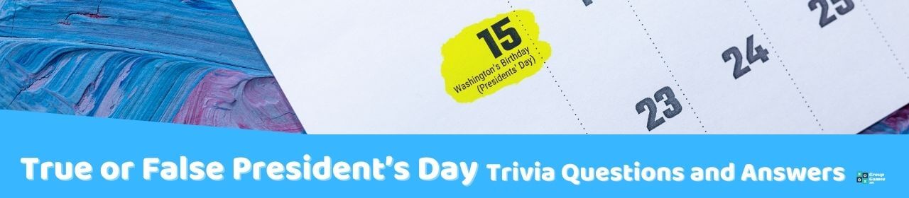 35 President's Day Trivia Questions (and Answers) | Group Games 101