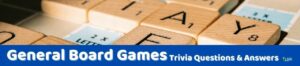 40 Board Games Trivia Questions (and Answers) | Group Games 101