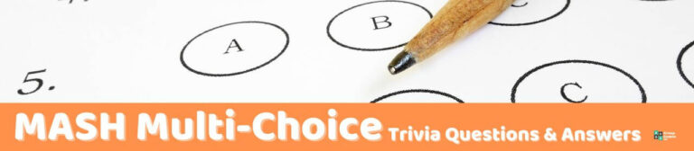 45 MASH Trivia Questions (and Answers) | Group Games 101