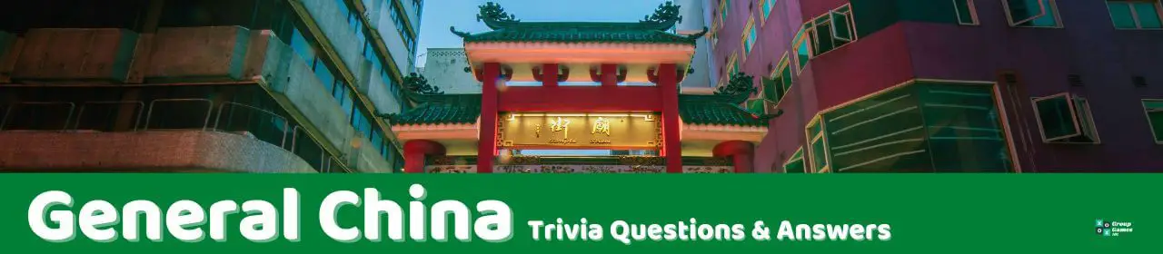 45 China Trivia Questions (and Answers) | Group Games 101