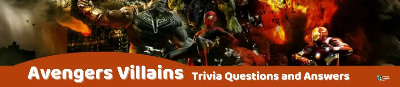 45 The Avengers Trivia Questions (and Answers) | Group Games 101