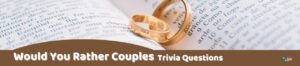 47 Couples Trivia Questions (and Answers) | Group Games 101