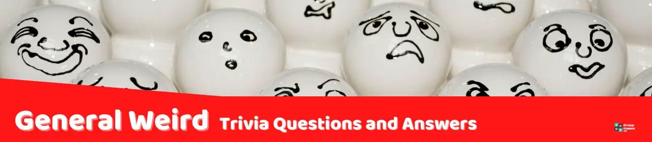 60 Weird Trivia Questions (and Answers) | Group Games 101