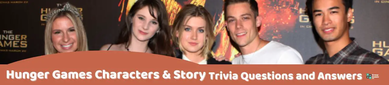 60 Hunger Games Trivia Questions (and Answers) | Group Games 101