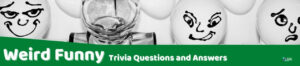 60 Weird Trivia Questions (and Answers) | Group Games 101